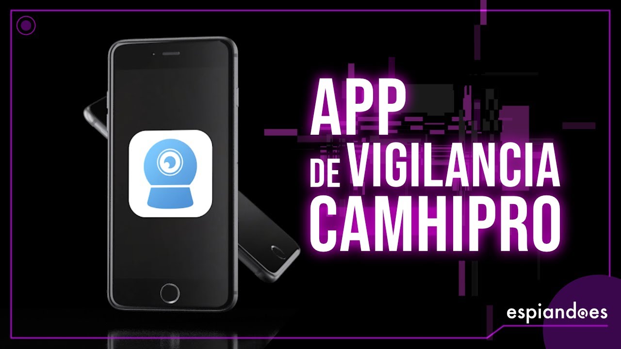 Manual COMPLETO de la APP CAMHIPRO - YouTube