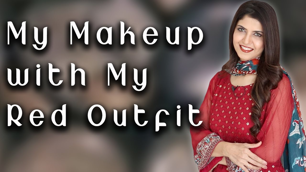 My Makeup with My Red Outfit / Makeup Tips for Red Dress - Ghazal ...
