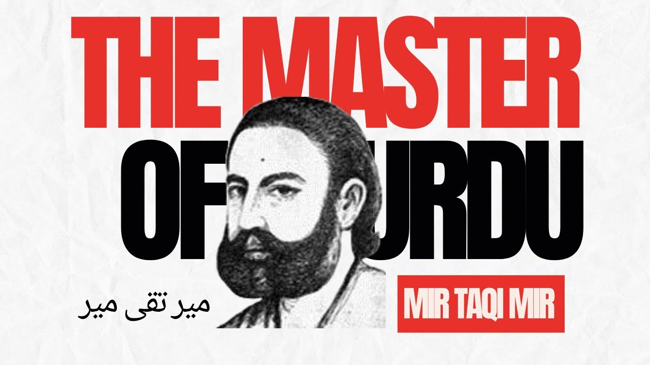 What Makes Mir Taqi Mir a Master? | Explaning Mir using 3 verses - YouTube