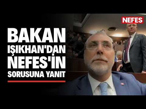 Bakan Işıkhan'dan NEFES'in sorusuna yanıt: Madencileri neden ziyaret etmediniz?