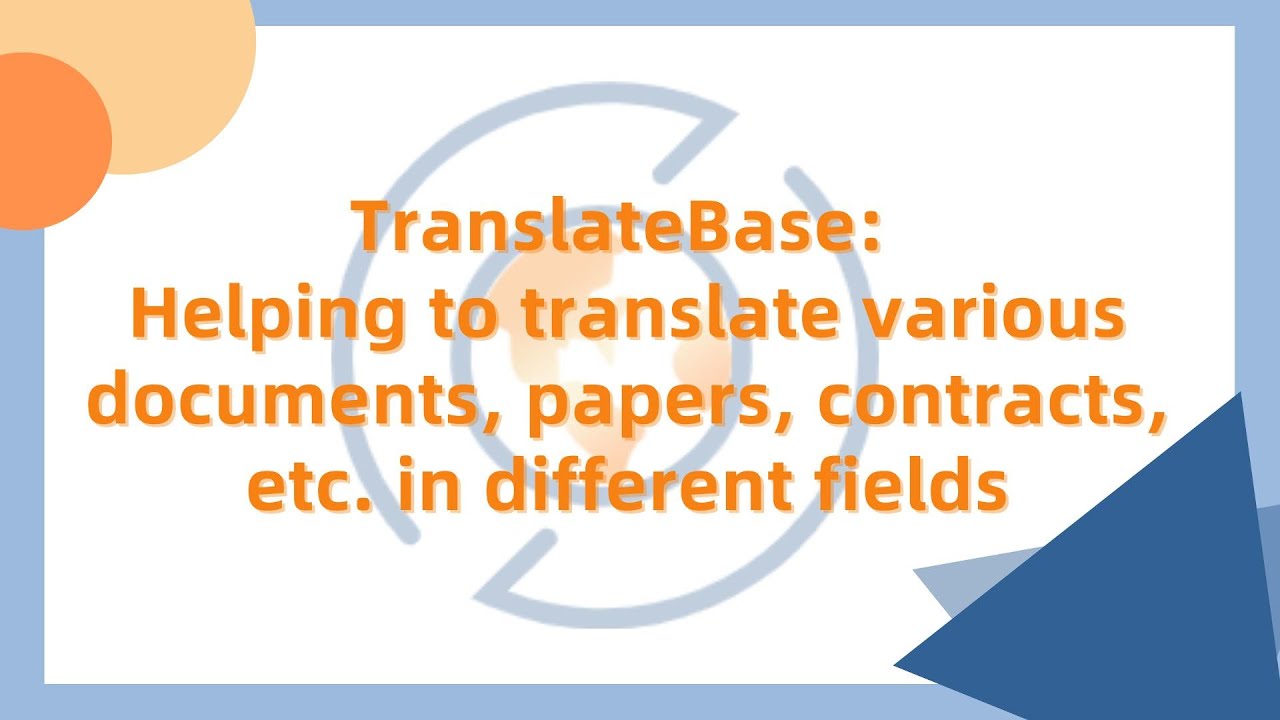 Translatebase:Helping to translate various documents, papers, contracts ...