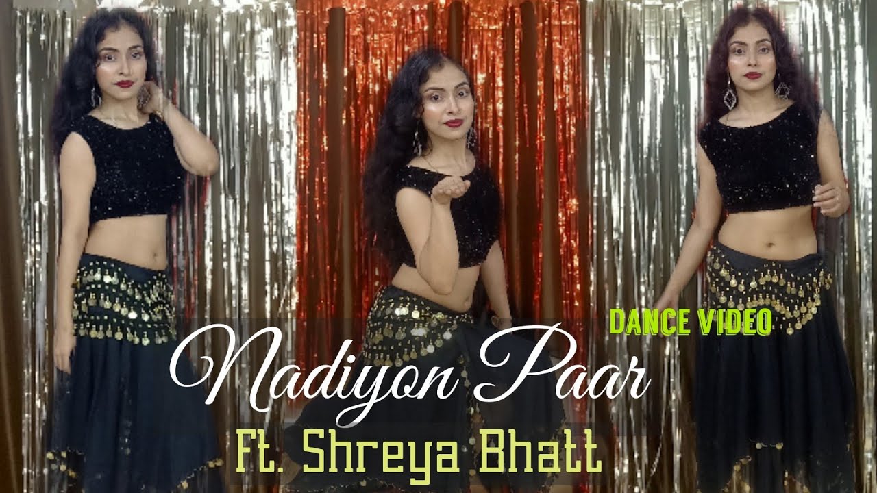Nadiyon Paar Dance | Janvi Kapoor | Dance video | ft. Shreya Bhatt ...
