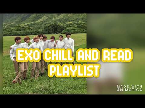 EXO CHILL AND READ PLAYLIST