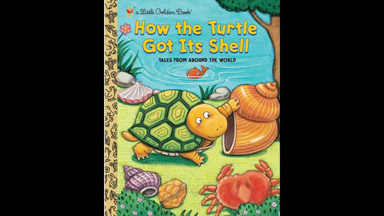 How The Turtle got it’s Shell by Justin and Ron Fontes | Children ...