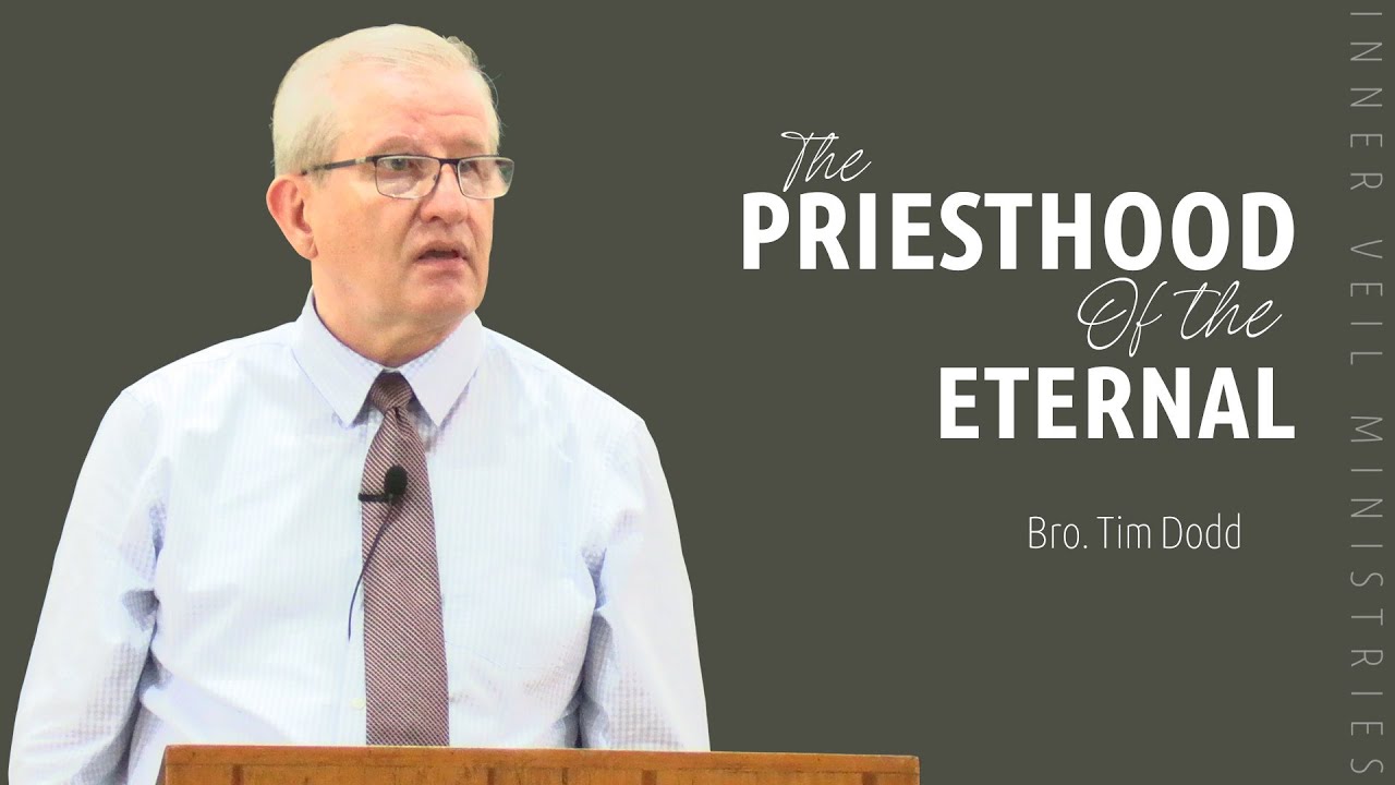 The Priesthood Of The Eternal | Bro Tim Dodd | 10.11.2024 - YouTube