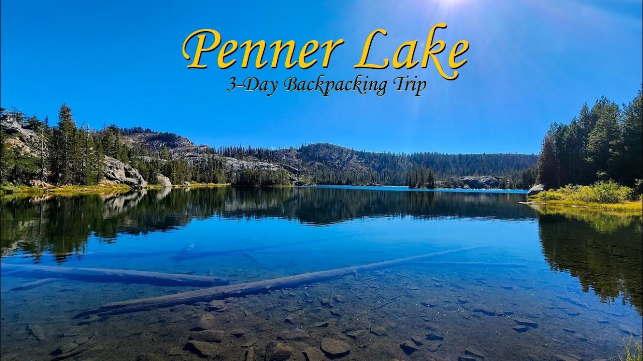 Backpacking Tahoe National Forest: Penner Lake - Island Lake - Feeley ...
