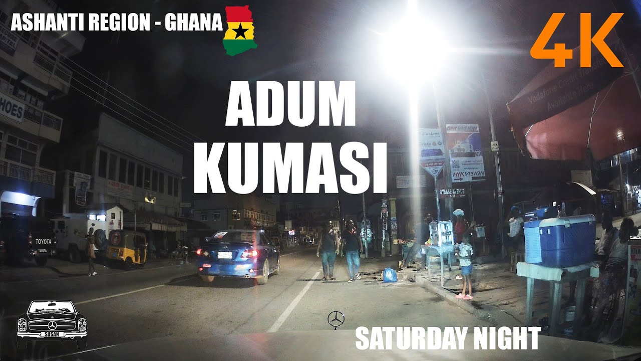 Adum Kumasi Saturday Night Drive Ashanti Region Ghana 4K - YouTube