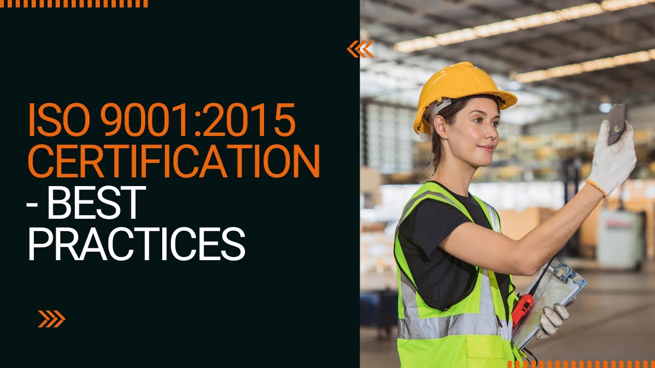 ISO 9001:2015 Certification and Best Practices to Follow in ...
