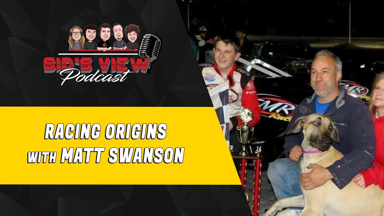 SID'S VIEW PODCAST | Racing Origins w/ Matt Swanson - YouTube
