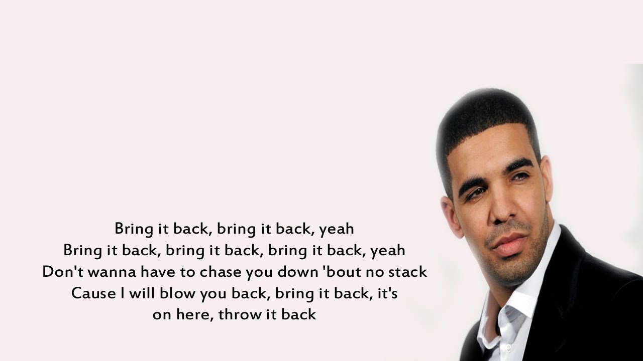 DRAKE Bring It Back lyrics - YouTube