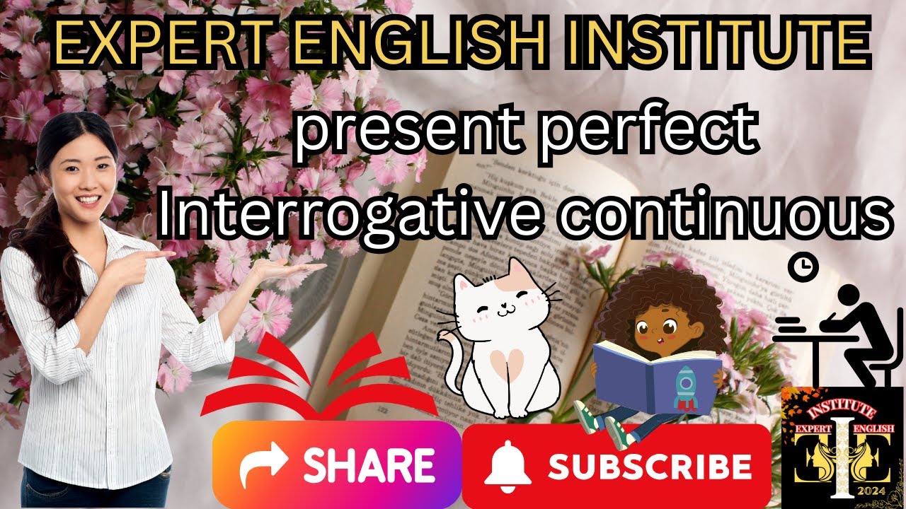 वर्तमान काल | Present Perfect Interrogative Continuous | #englishgrammar @englishexpert110 - YouTube