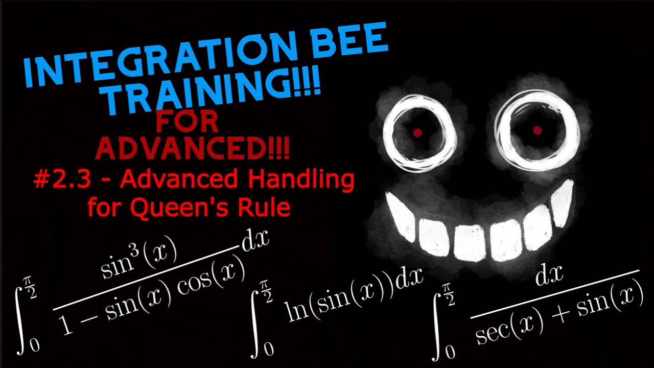 Integration Bee Training for Advanced #2.3 - Advanced Handling for ...