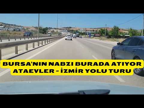 Bursa'nın En Hareketli Bölgesi: Ataevler ve İzmir Yolu Turu #Bursa #Ataevler #ŞehirTuru