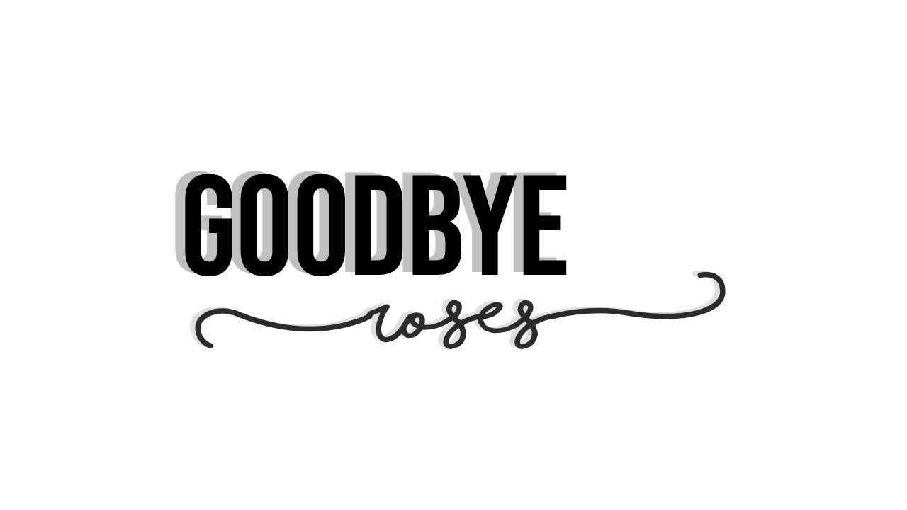.+*Goodbye, roses*+. - YouTube