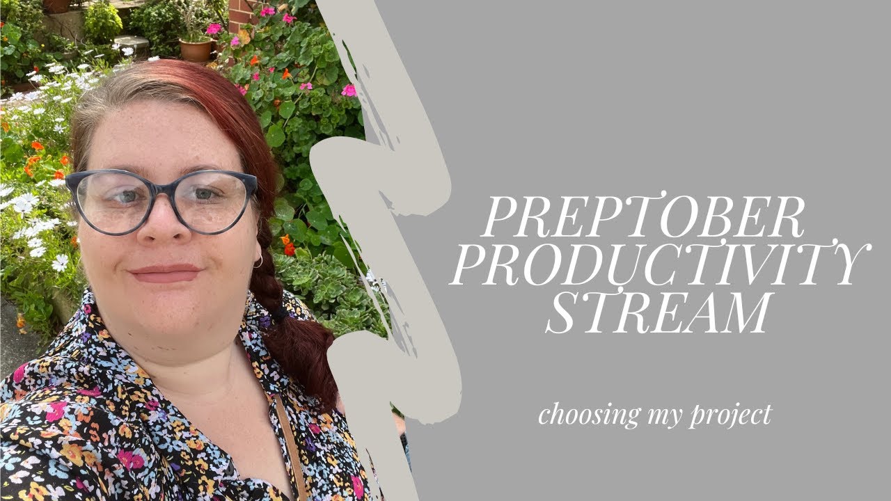 Preptober Live productivity stream: choosing my nanowrimo project - YouTube