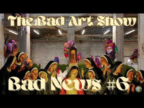 Bad News #6 | Jenna Sparrow, McKenna Jarrell & Kurt Metzger | The Bad Art Show