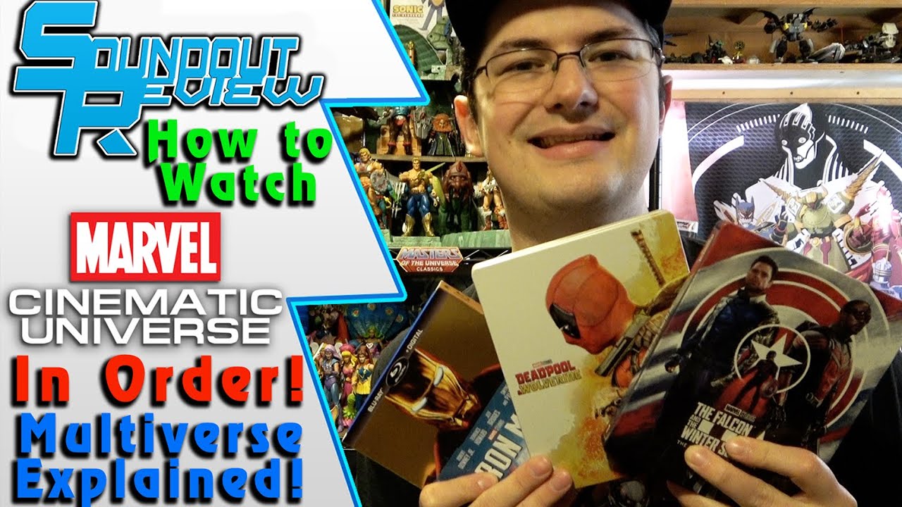 How to Watch the Marvel Cinematic Universe (MCU) in Order! Multiverse Explained! [Soundout12 ...