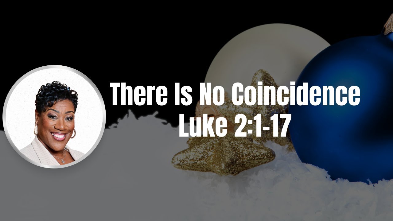 There is no Coincidence Luke 2 1 7 12 17 24 - YouTube