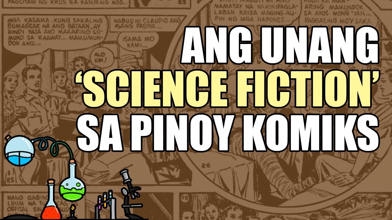ANG UNANG 'SCIENCE FICTION' SA PINOY KOMIKS - YouTube