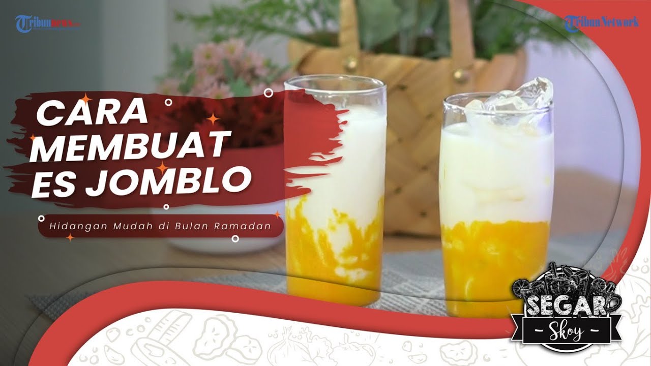 Resep ES JOMBLO VIRAL Super Segar Buat Buka Puasa, Jadi Takjil Favorit ...