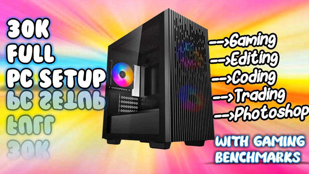 30K Full Setup PC Build | 30000 Custom PC Build 2022 | i3 10100 PC ...