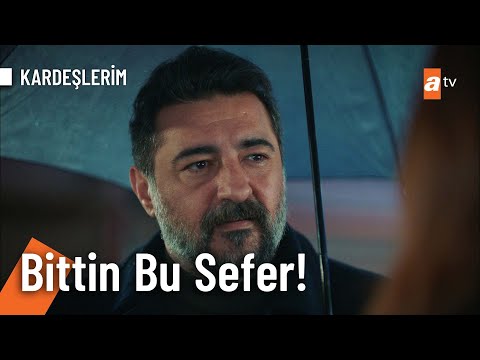 “Herkesten sakladığın o sırrını öğrendim…”  - Kardeşlerim 84. Bölüm