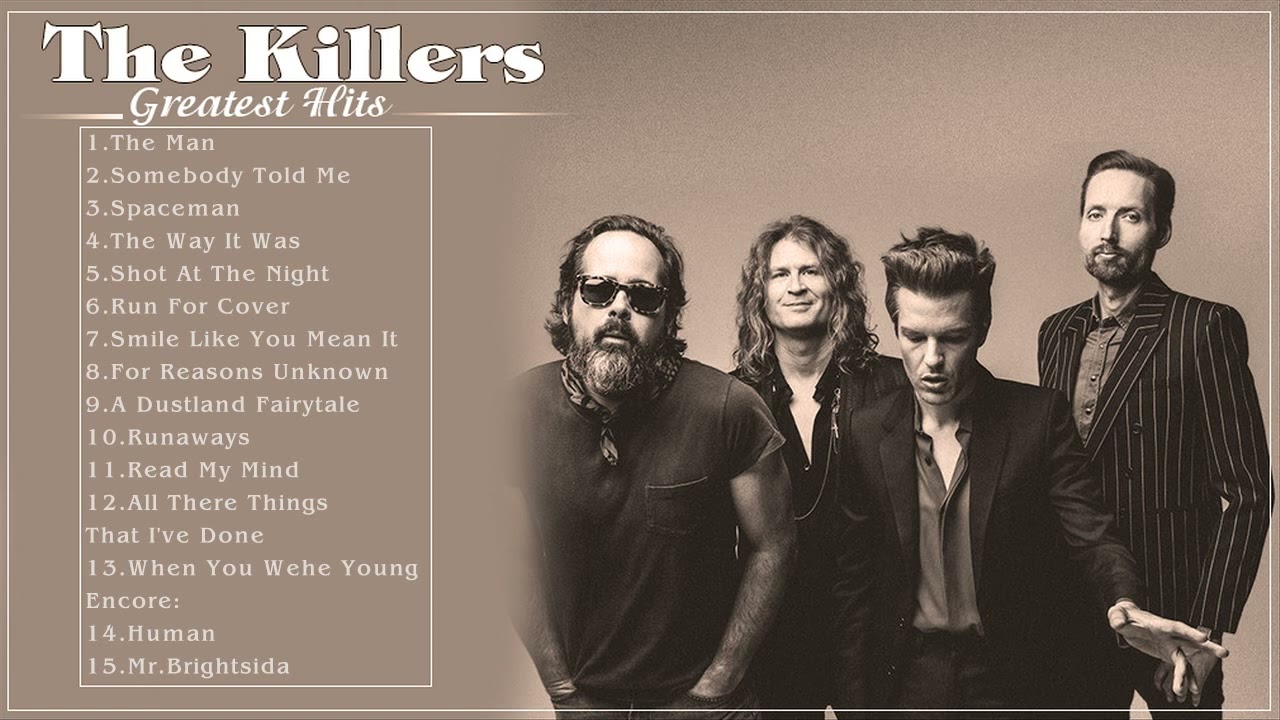 The Killers Best Songs The Killers Greatest Hits The Killers Full Playlist Youtube