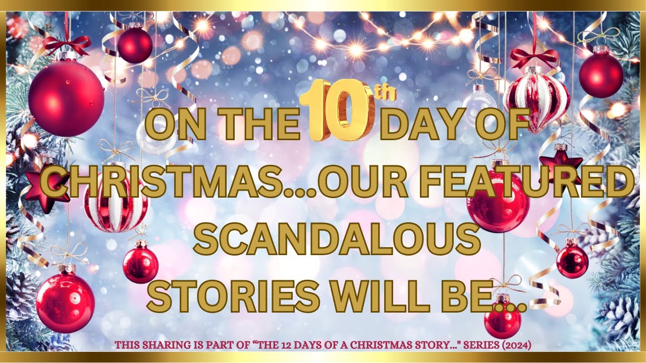 "12 DAYS A SCANDALOUS X-MAS STORY"|10TH DAY|"JONBENET MYSTEROUS M ...