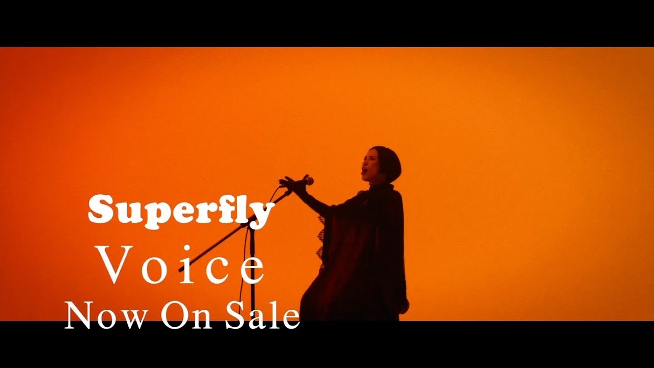 Superfly 「Voice」 CM 15秒 - YouTube