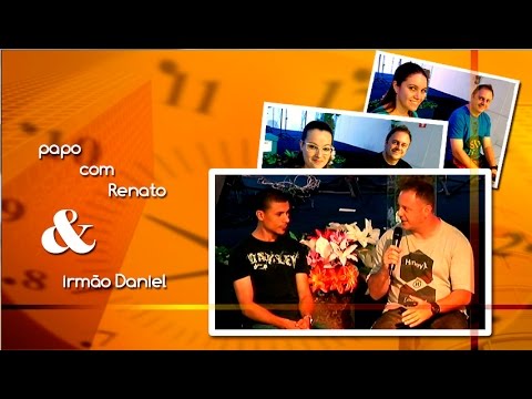 Papo com Renato & Daniel - YouTube