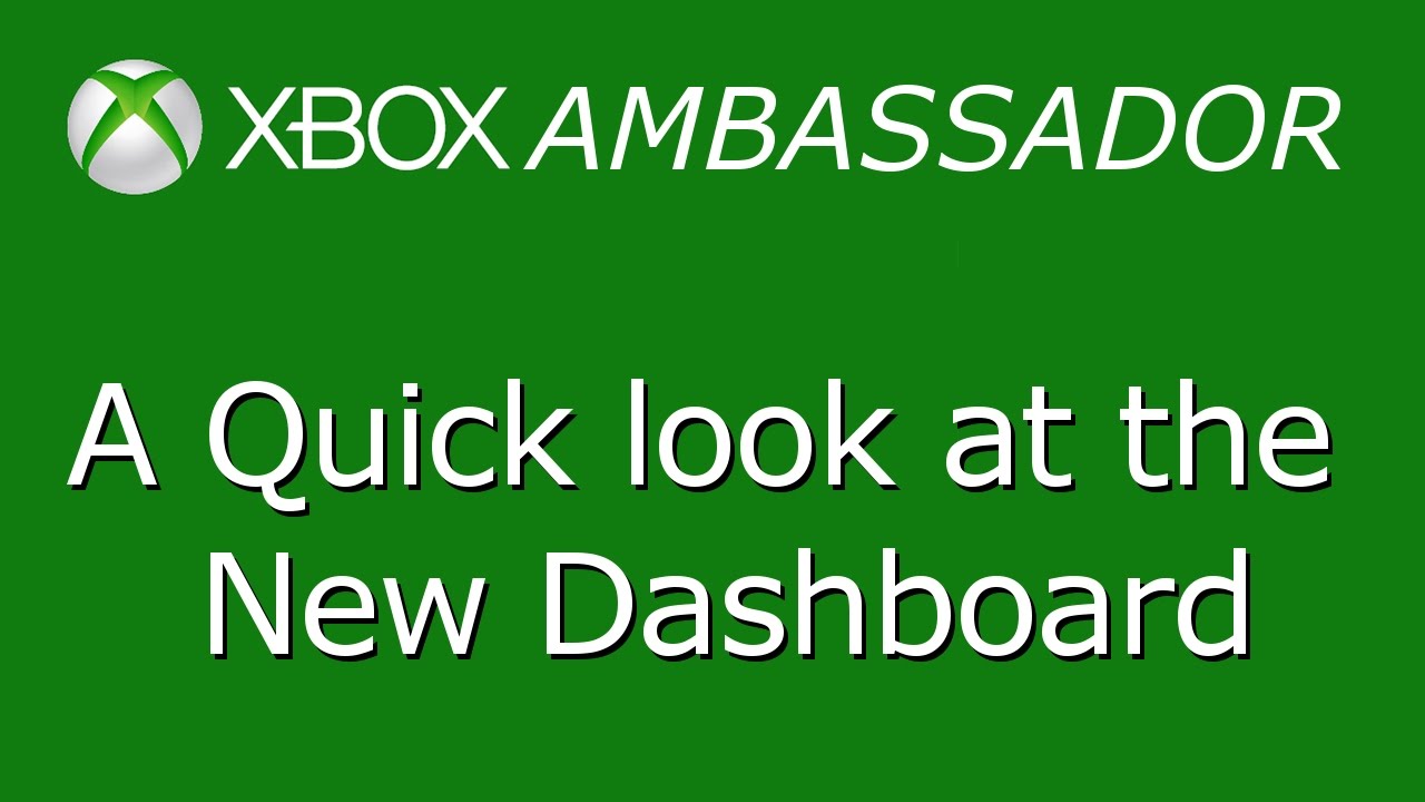 A Quick Look at the New Dashboard on Xbox One -Xbox Ambassador Series ...