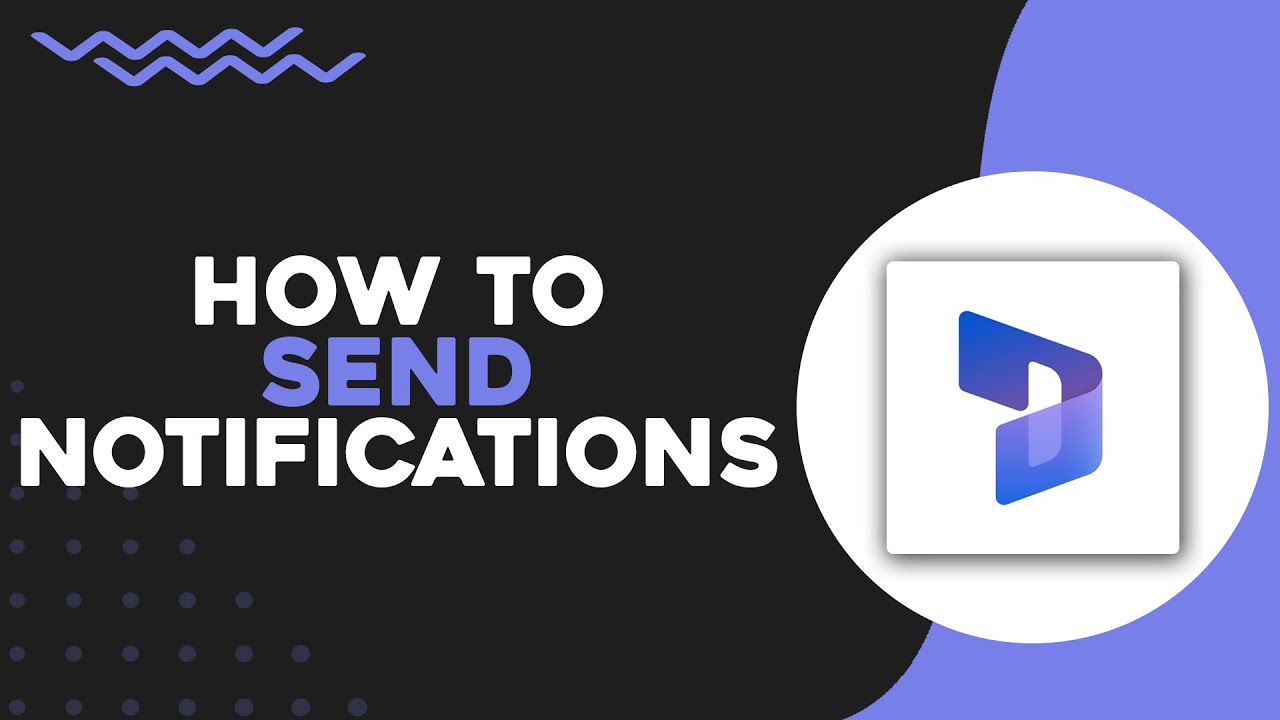 How To Send Notifications In Microsoft Dynamics 365 (Quick Tutorial ...