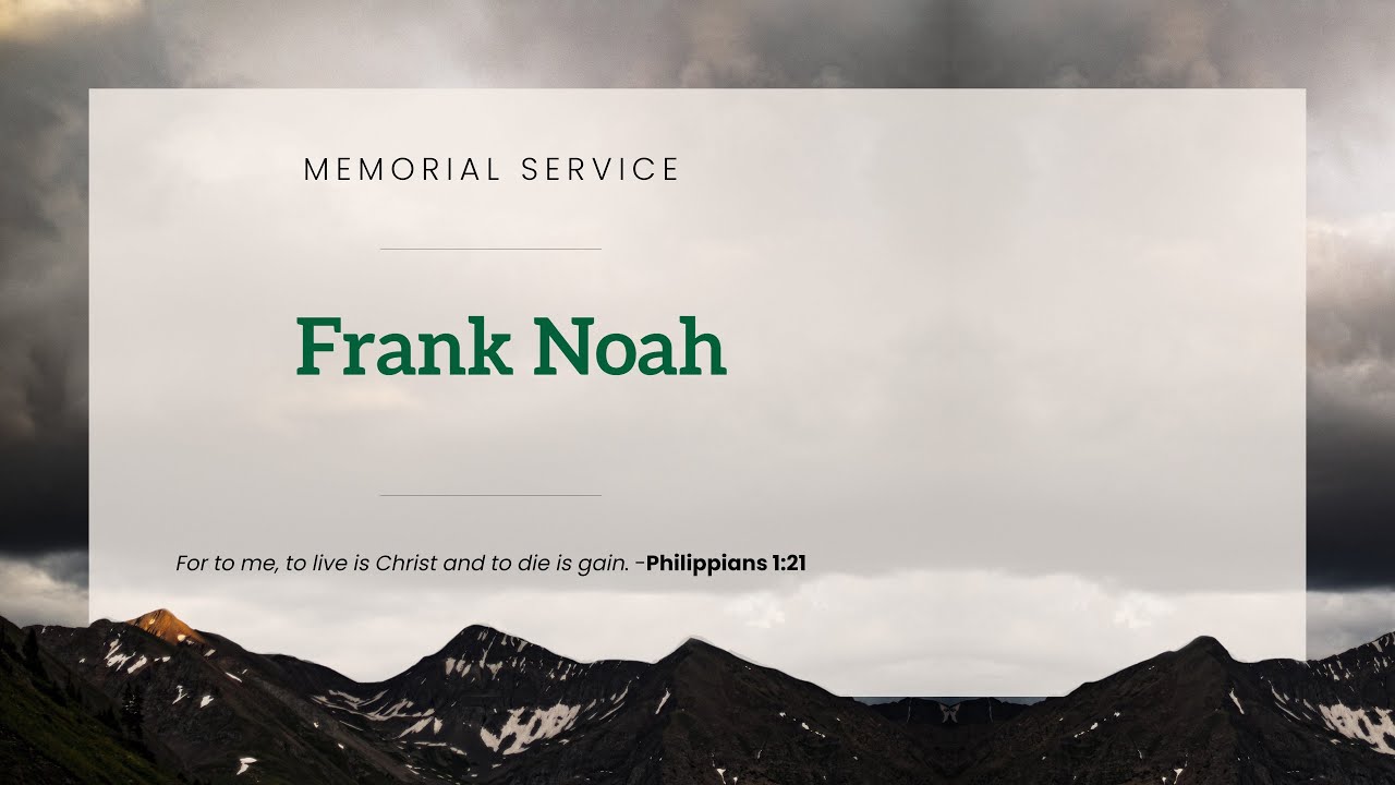 Celebration of life - Frank Noah - YouTube