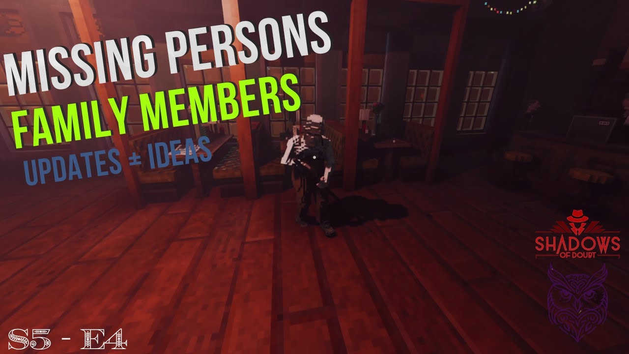 S5E4 "Missing Persons Update + Family Discussion!" | Shadows of Doubt ...