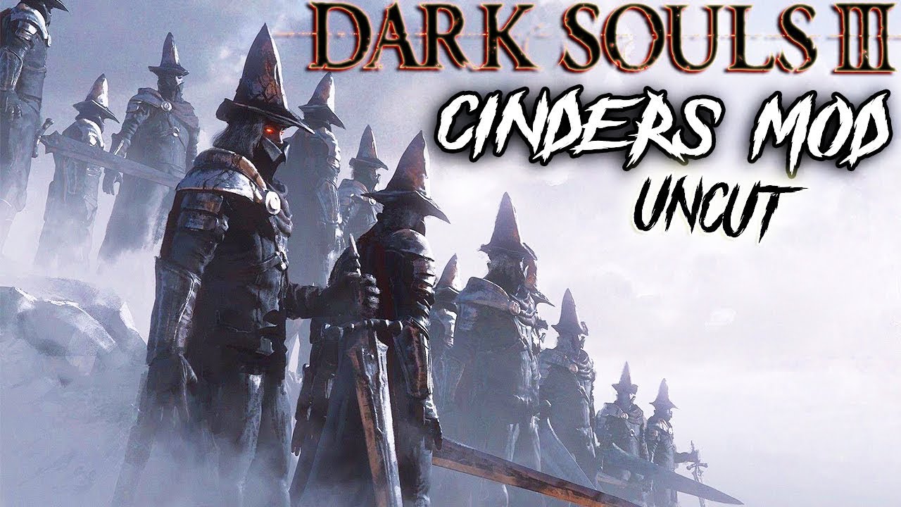 Dark Souls 3: CINDERS MOD Blind Playthrough (Uncut Part 2) - YouTube