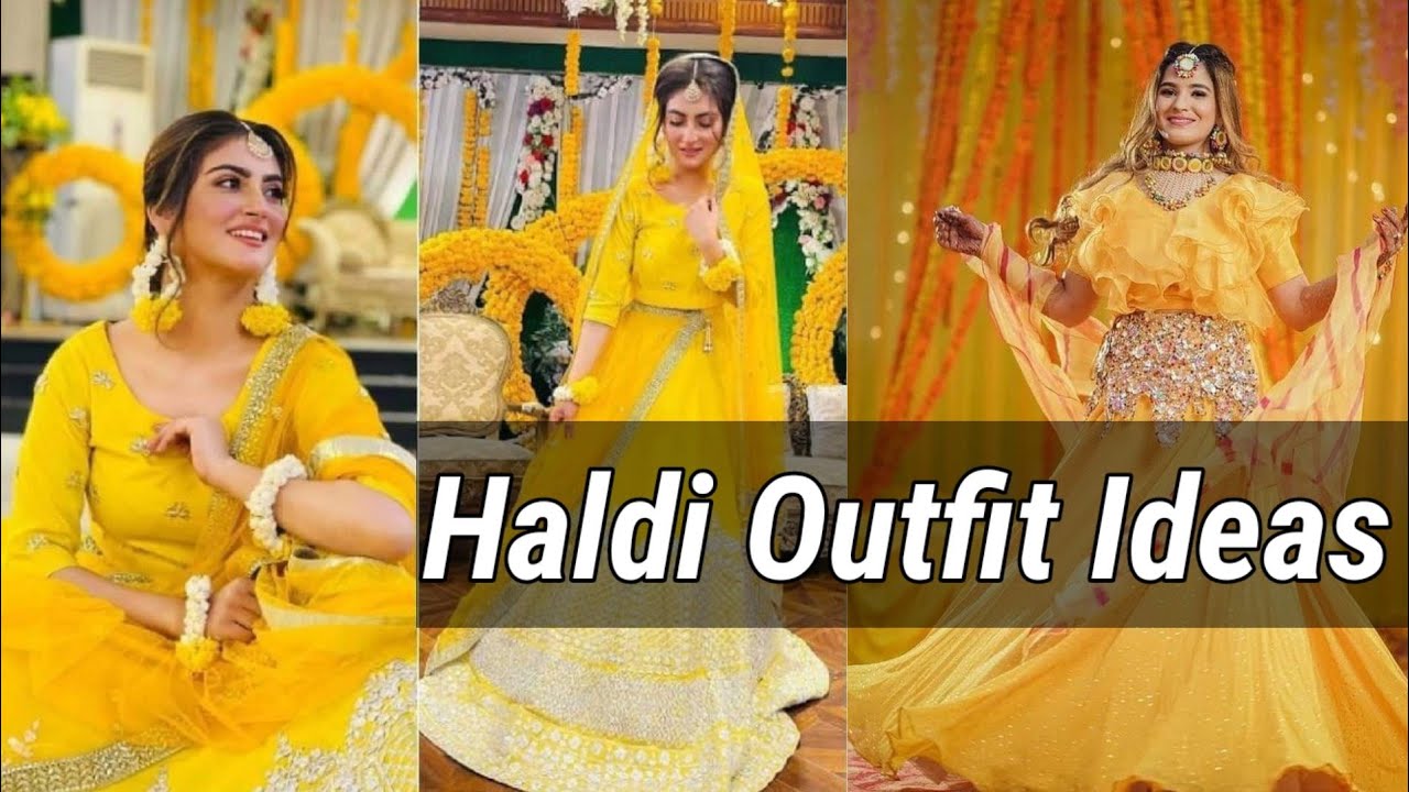 Haldi Outfit Ideas / Haldi Function Dress Ideas/ Yellow Colour Haldi ...