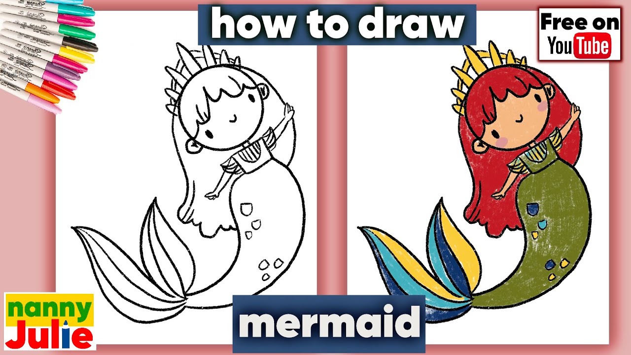 How to draw a little mermaid for kids | Nanny Julie - YouTube