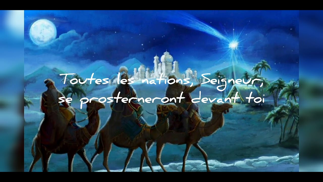 Psaume 71 (72) Toutes les nations, Seigneur,se prosterneront devant toi ...