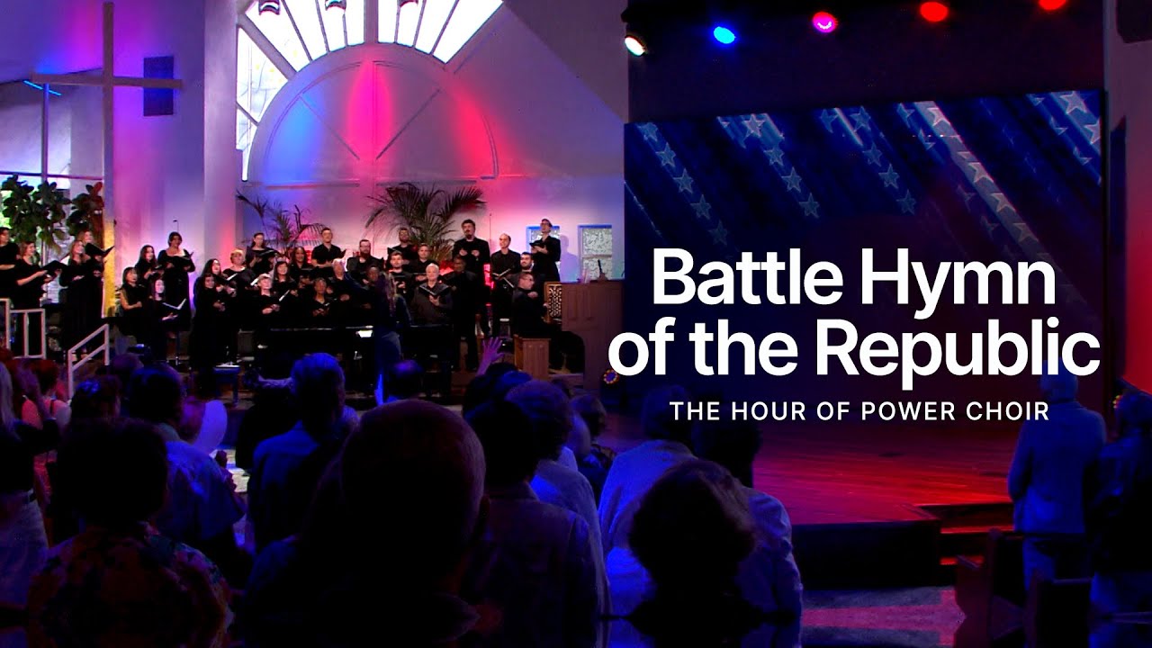 Battle Hymn of the Republic - Hour of Power Choir - YouTube