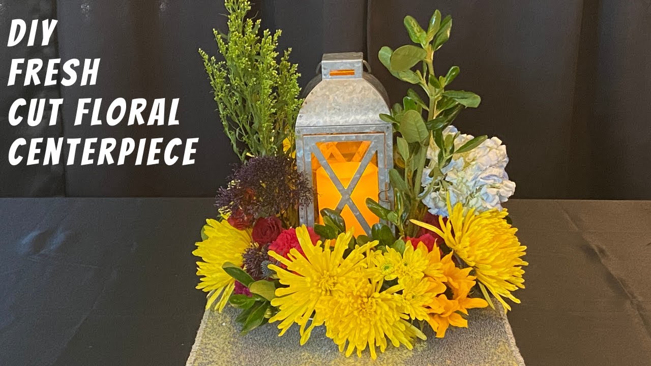 DIY Fresh Cut Floral Centerpiece | Fresh Flower Centerpiece | DIY ...