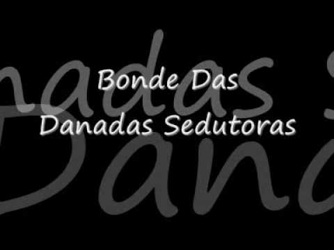 MC Paty - Bonde Das Danadas Sedutoras