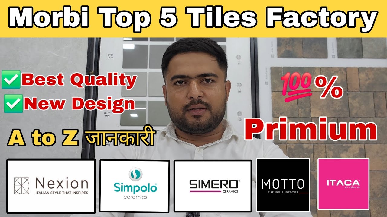 Morbi Top 5 Tiles Factory With Price Nexion,simpolo,simero,itaca,motto ...