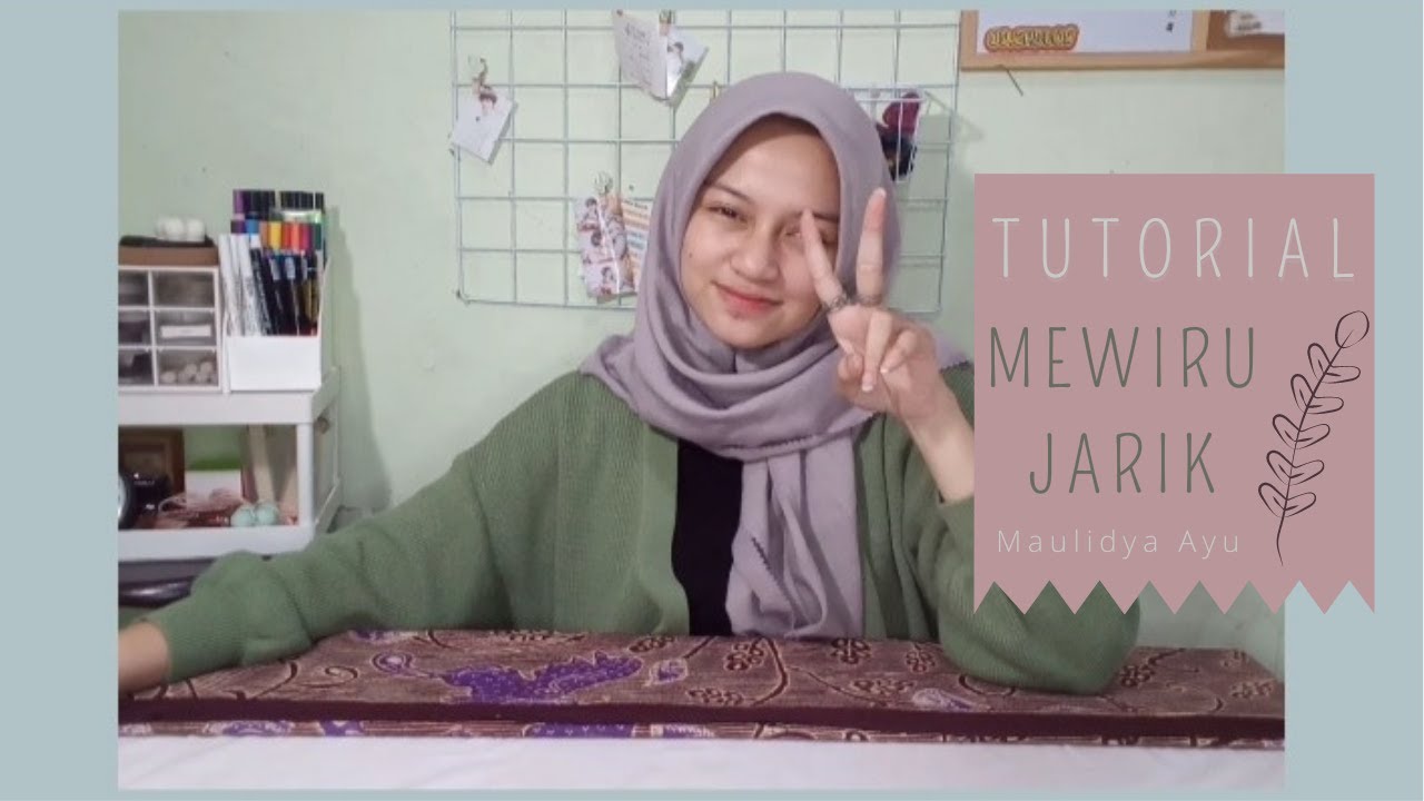 TUTORIAL wiru jarik - MAULIDYA AYU - YouTube