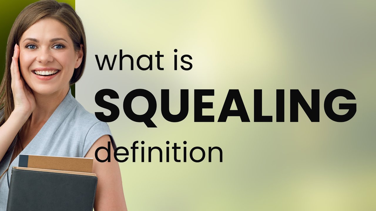 Squealing — what is SQUEALING definition - YouTube