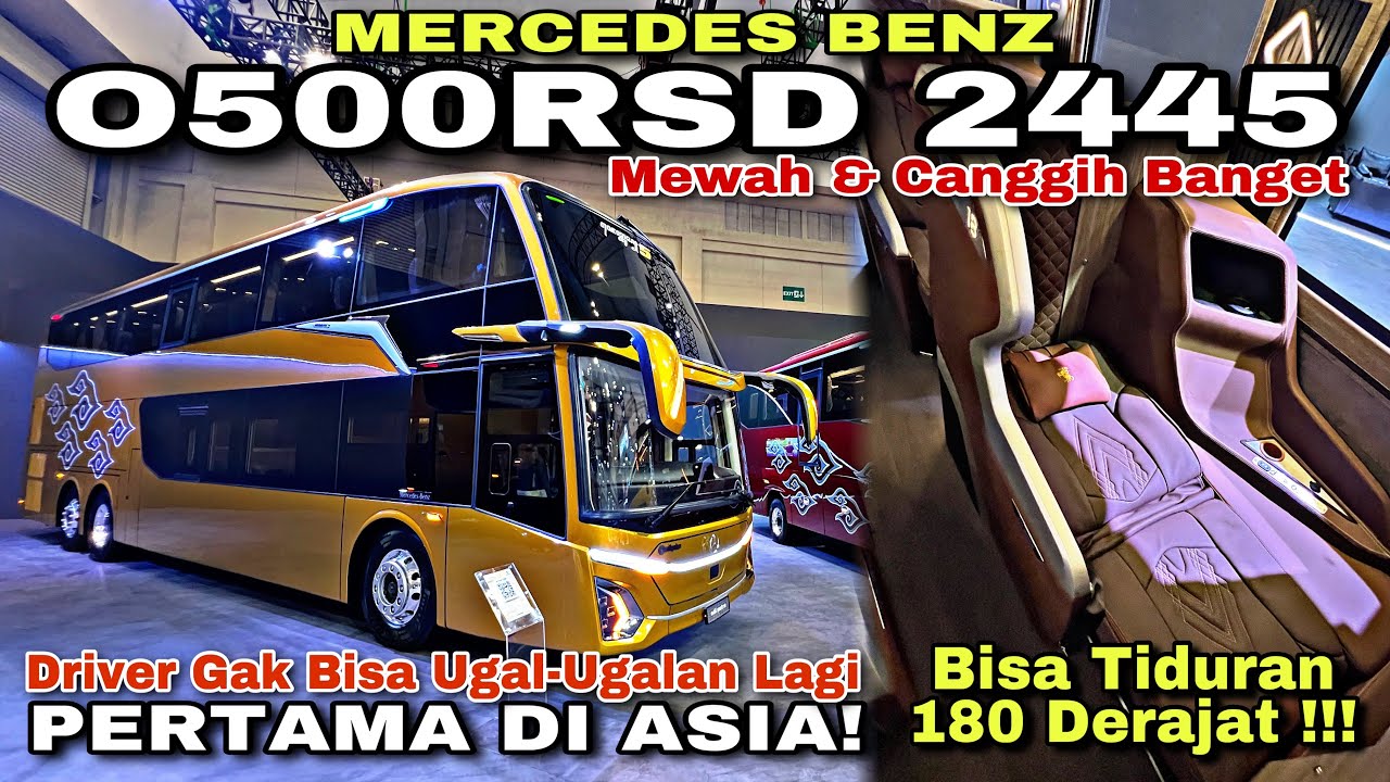 MERCEDES BENZ O500RSD 2445 Pertama Di ASIA , Ada Disini ️ Mewah ...