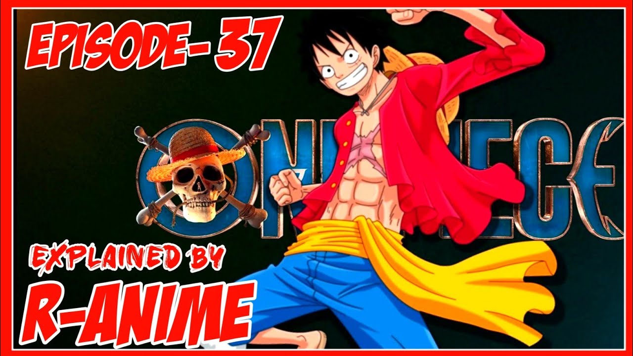 One Piece Episode-37 in hindi | explained by | R-anime 🔥 - YouTube