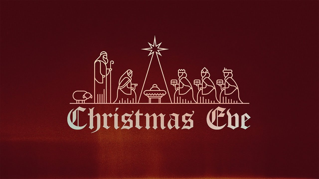 Dec 24th | Christmas Eve 2025 - YouTube