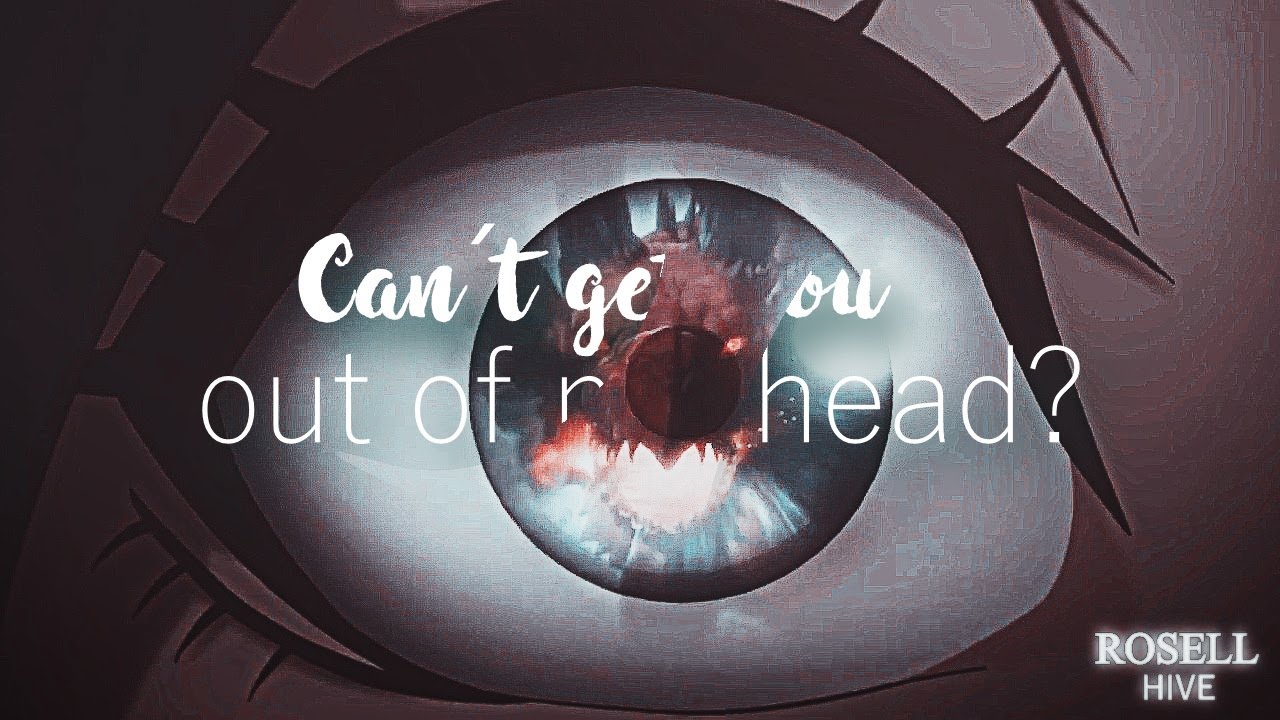 Can´t you get out of my head? ♛『AMV/ASMV』─ animemix. - YouTube