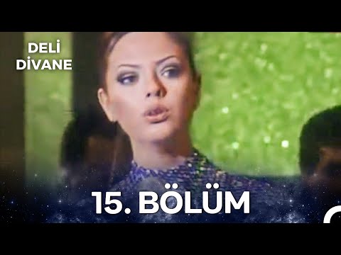 Deli Divane 15. Bölüm
