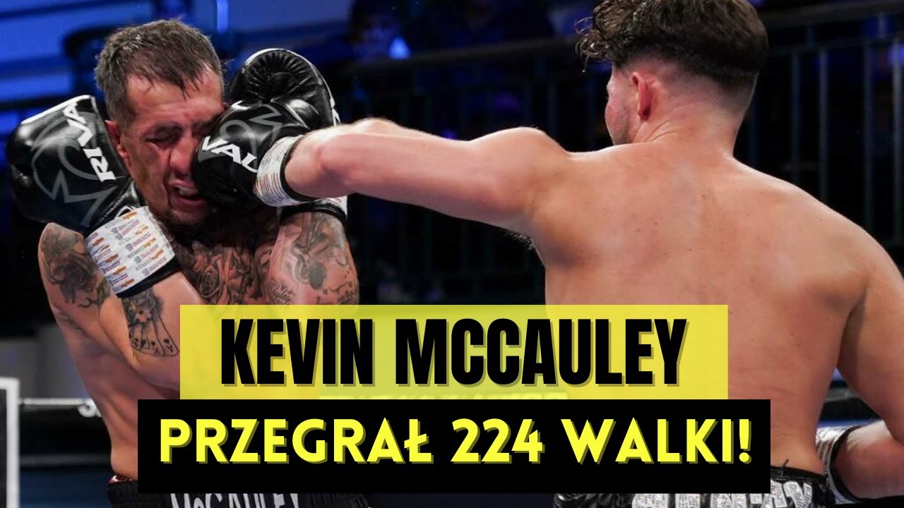 KEVIN MCCAULEY to najgorszy pięściarz świata? | niePOKONANI - YouTube